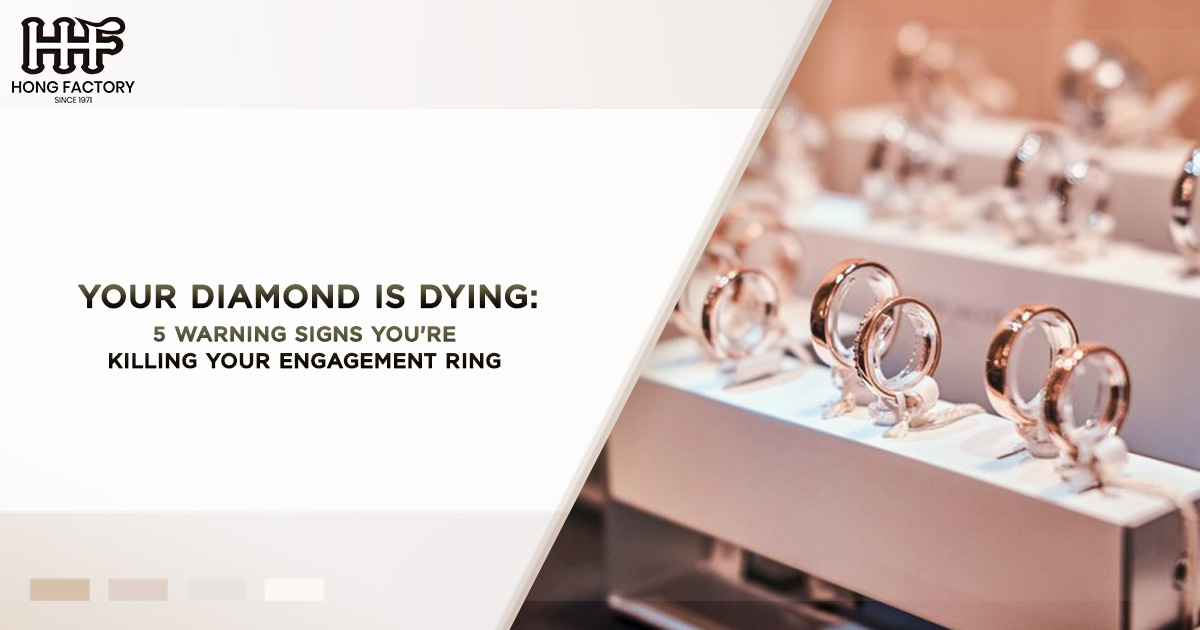 Your Diamond Is Dying - 5 Warning Signs Engagement Ring
