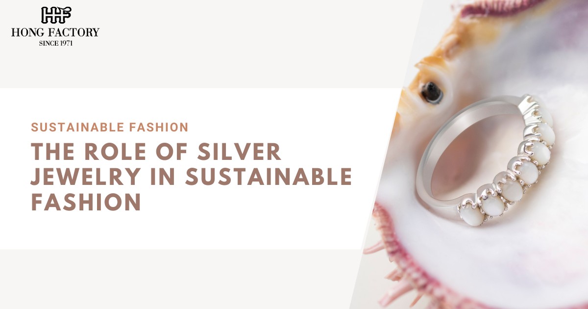 The Role of Silver Jewelry in Sustainable Fashion. - tennisgyan.com