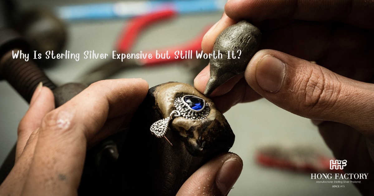 Why Is Sterling Silver Expensive but Still Worth It?